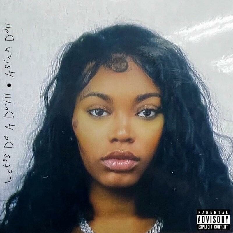 Download Zip :/ Asian Doll Let's Do a Drill Album? - CotizUp.com