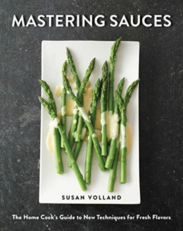 Mastering Sauces: The Home Cook’s Guide to New Tec - CotizUp.com