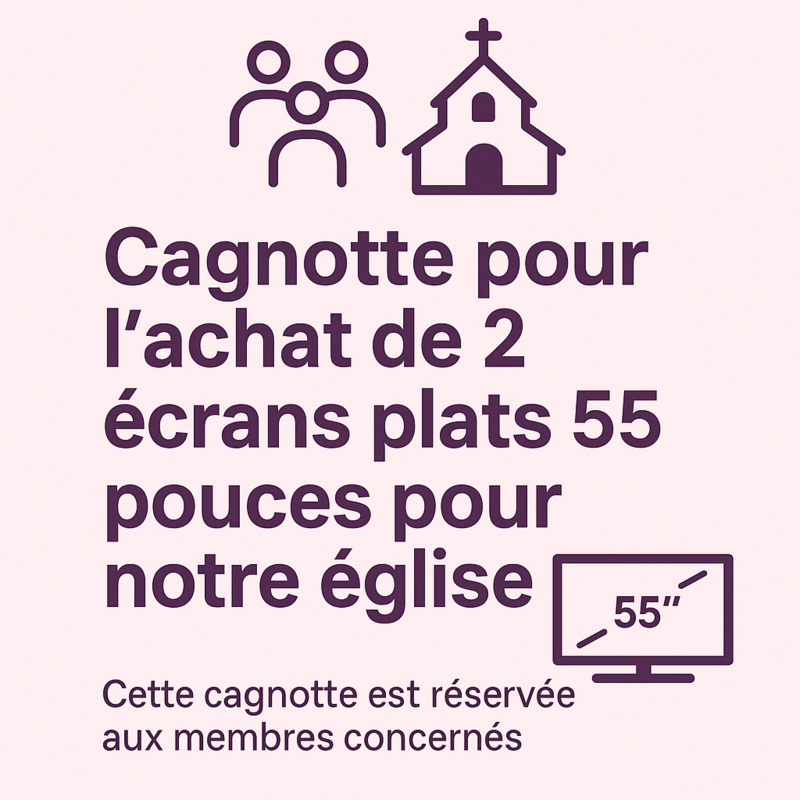 Achat de deux écrans plats pour l’église Elkabod - CotizUp.com